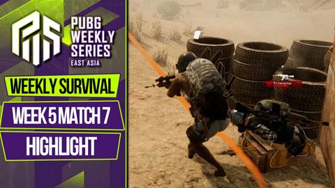 위클리 서바이벌 WEEK5 MATCH7 하이라이트ㅣPWS: EAST ASIA Phase 2 | 아프리카TV VOD
