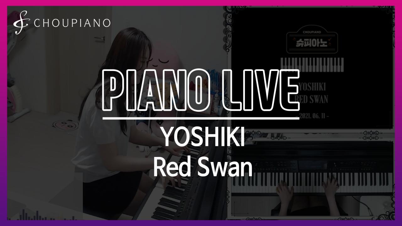 [피아노라이브] Yoshiki - Red Swan | SOOP VOD