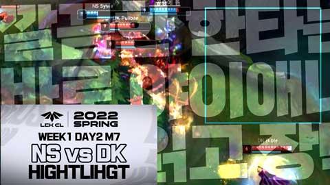 [NS vs DK] 2022 LCK CL 스프링 하이라이트 l 1월 11일 | SOOP VOD