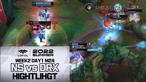[NS vs DRX] 2022 LCK CL 서머 하이라이트 l 6월 20일 | SOOP VOD