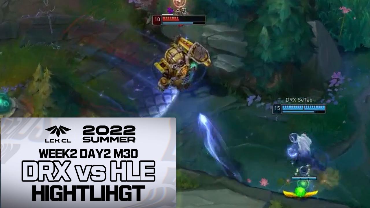 [DRX vs HLE] 2022 LCK CL 서머 하이라이트 l 6월 21일 | SOOP VOD