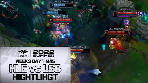 [HLE vs LSB] 2022 LCK CL 서머 하이라이트 l 6월 27일 | SOOP VOD