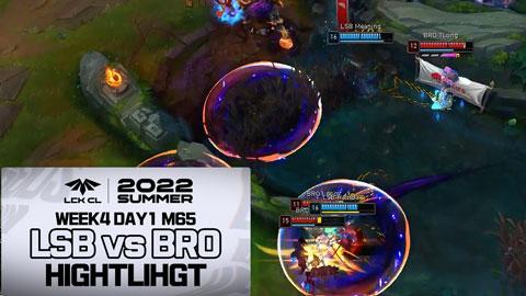 [LSB vs BRO] 2022 LCK CL 서머 하이라이트 l 7월 4일 | SOOP VOD