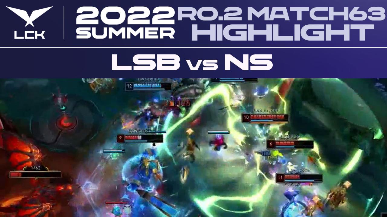 [LSB vs NS] 2022 LCK 서머 하이라이트 | 7월 28일 | SOOP VOD
