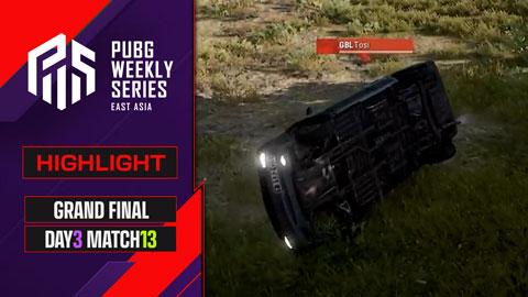 그랜드 파이널 DAY3 MATCH13 하이라이트ㅣPWS: EAST ASIA Phase 2 | 아프리카TV VOD