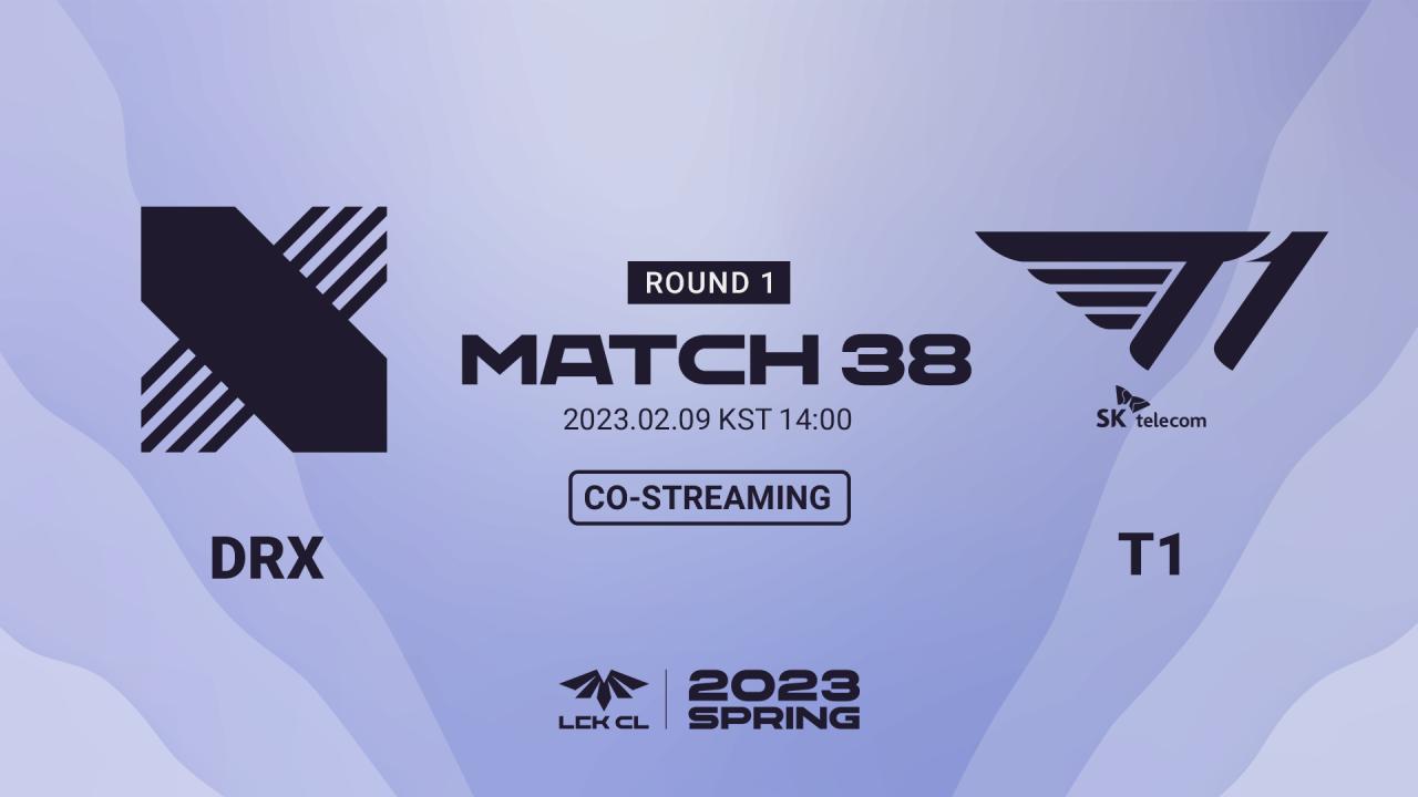 DRX vs T1 Match38 | 02.09 | 2023 LCK CL 스프링 스플릿 | SOOP VOD
