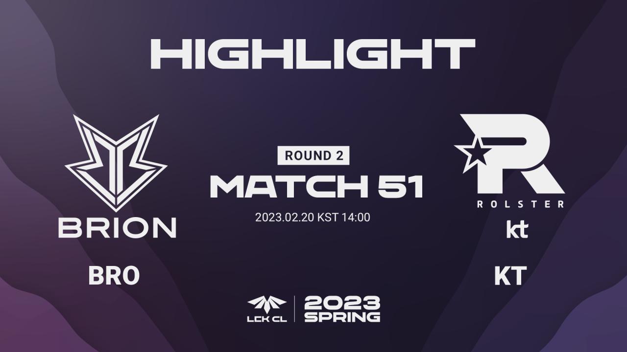 BRO vs KT Match51 Game2 | 02.20 | 2023 LCK CL 스프링 스플릿 | SOOP VOD