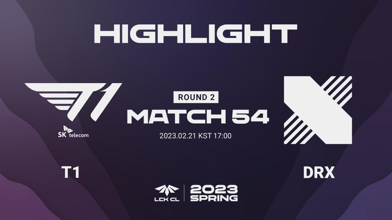 T1 vs DRX Match54 Game1 | 02.21 | 2023 LCK CL 스프링 스플릿 | SOOP VOD