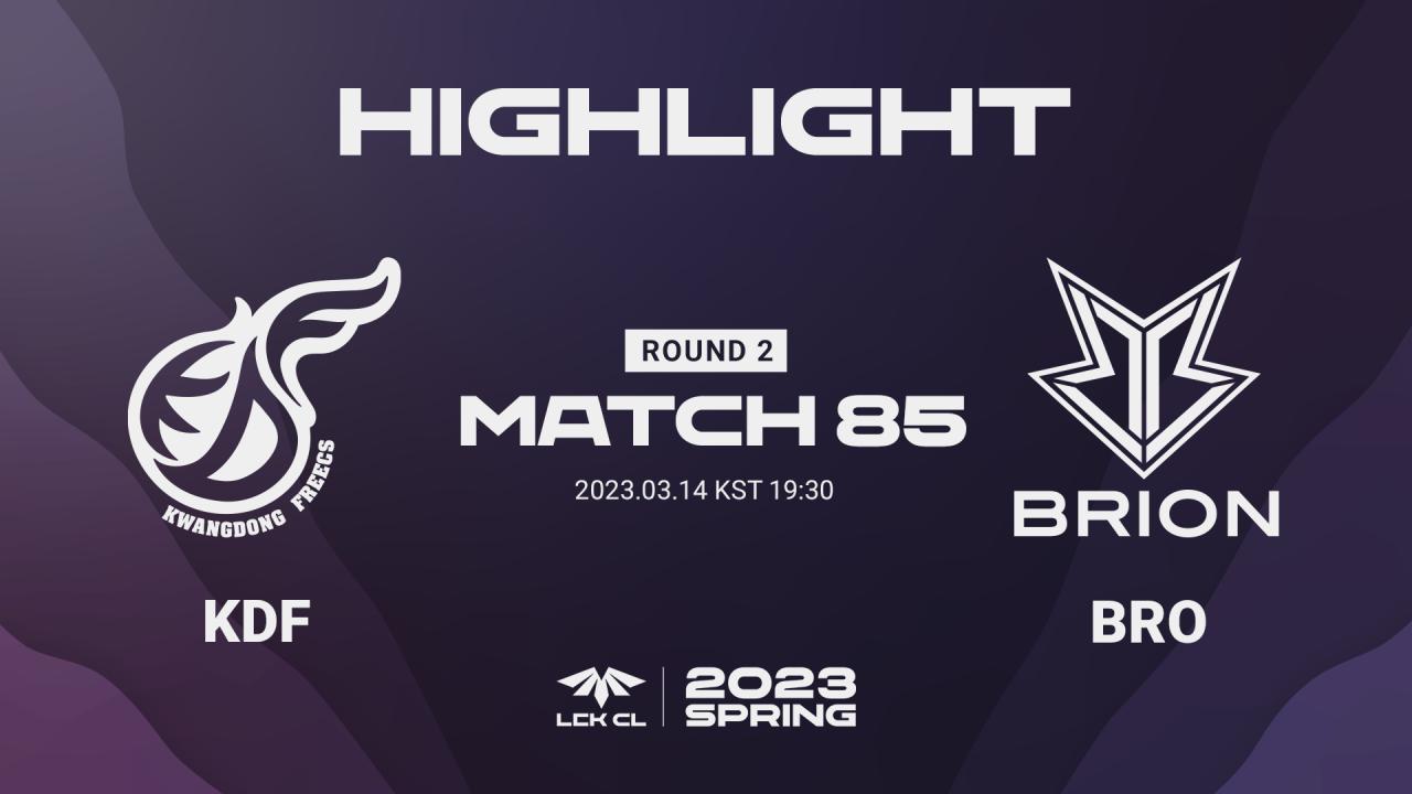 KDF vs BRO Match85 Game2 | 03.14 | 2023 LCK CL 스프링 스플릿 | SOOP VOD