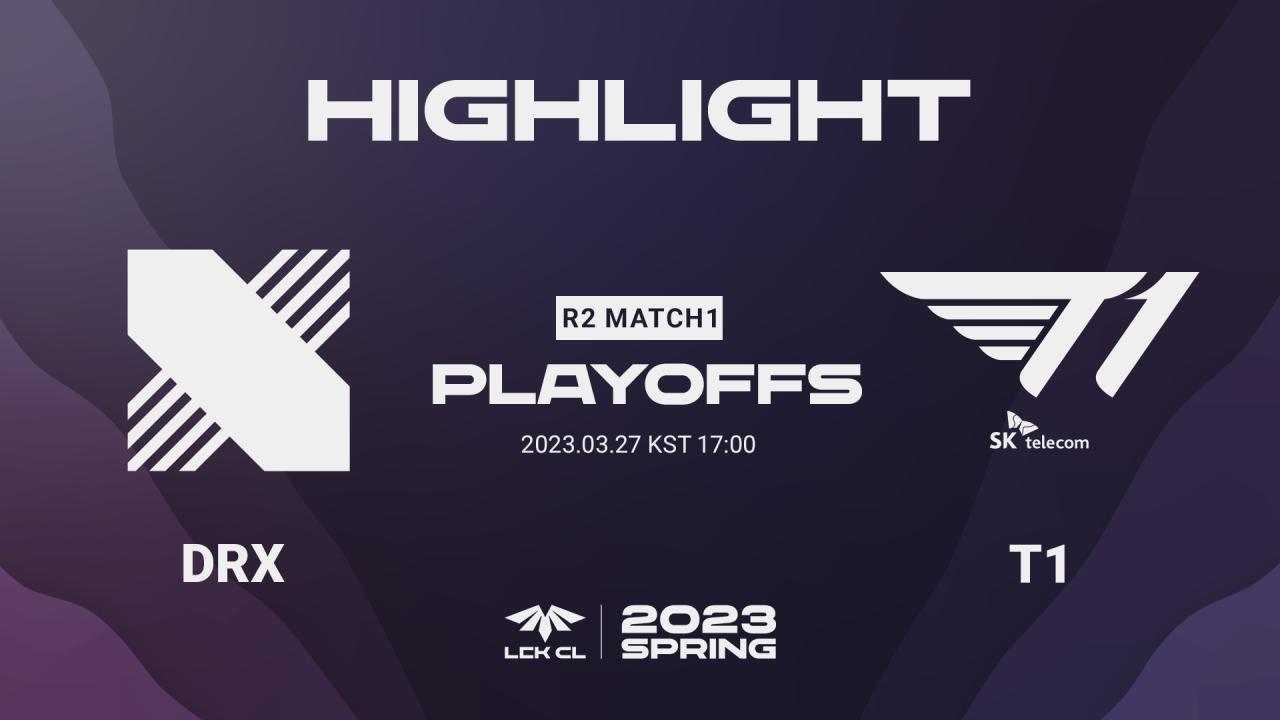 DRX vs T1 PLAYOFFS R2 MATCH1 Game3 | 03.27 | 2023 LCK CL 스프링 스플릿 | 아프리카TV VOD