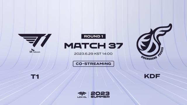T1 vs KDF Match37 | 06.29 | 2023 LCK CL 서머 스플릿 | SOOP VOD