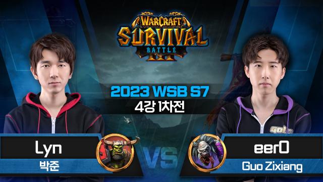 Lyn(O) vs eer0(U) / 워크래프트3 2023 WSB S7 풀리그 4강 1차전 / Warcraft3 | SOOP VOD