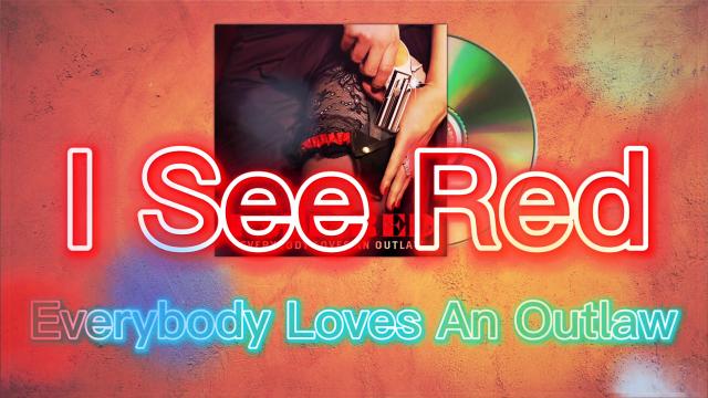 I See Red - Everybody Loves An Outlaw | SOOP VOD