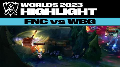 [FNC vs WBG] 2023 월드 챔피언십 하이라이트 | 10월 29일 | SOOP VOD