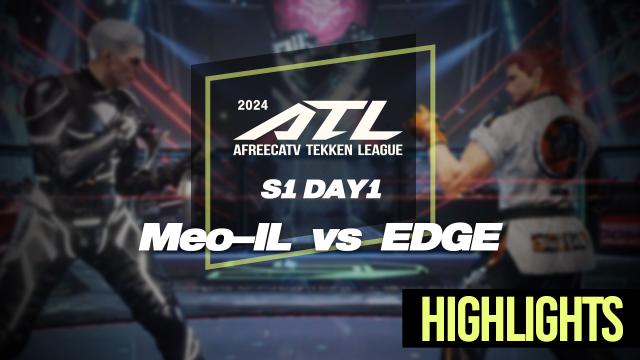KDF | Meo-IL vs EDGE [ATL 하이라이트] | SOOP VOD