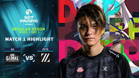 GE vs ZETA MATCH 1 하이라이트 — 1주차 1일차 | VCT 퍼시픽 레귤러 시즌 | SOOP VOD