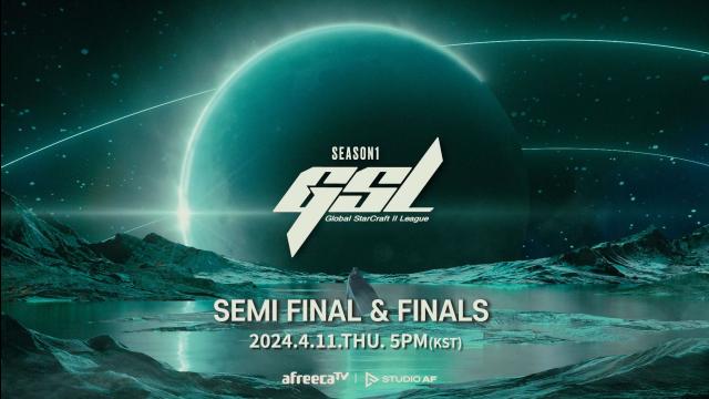 [예고] 2024 GSL 시즌 1 Semi Finals & Finals | SOOP VOD