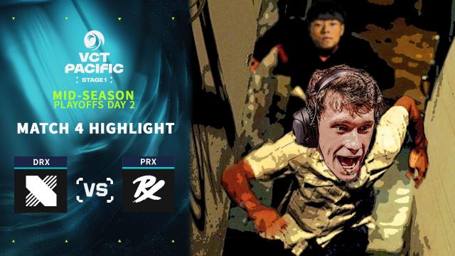 DRX vs PRX MATCH 4 하이라이트 — 플레이오프 2일차 | VCT 퍼시픽 미드시즌 | SOOP VOD