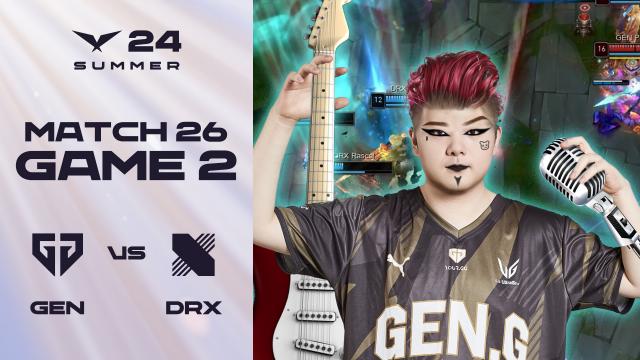 부헤미안 랩소디 | GEN vs. DRX 게임2 하이라이트 | 06.28 | 2024 LCK 서머 스플릿 | SOOP VOD